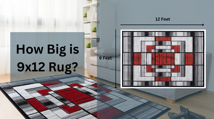 How Big is a 9x12 Rug: Size Details & Uses - Rug Gallery