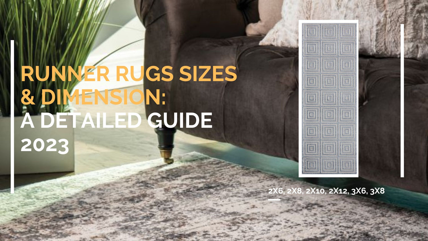 Runner Rug Sizes & Dimensions And All You Need To Know in 2023 ! – Rug ...